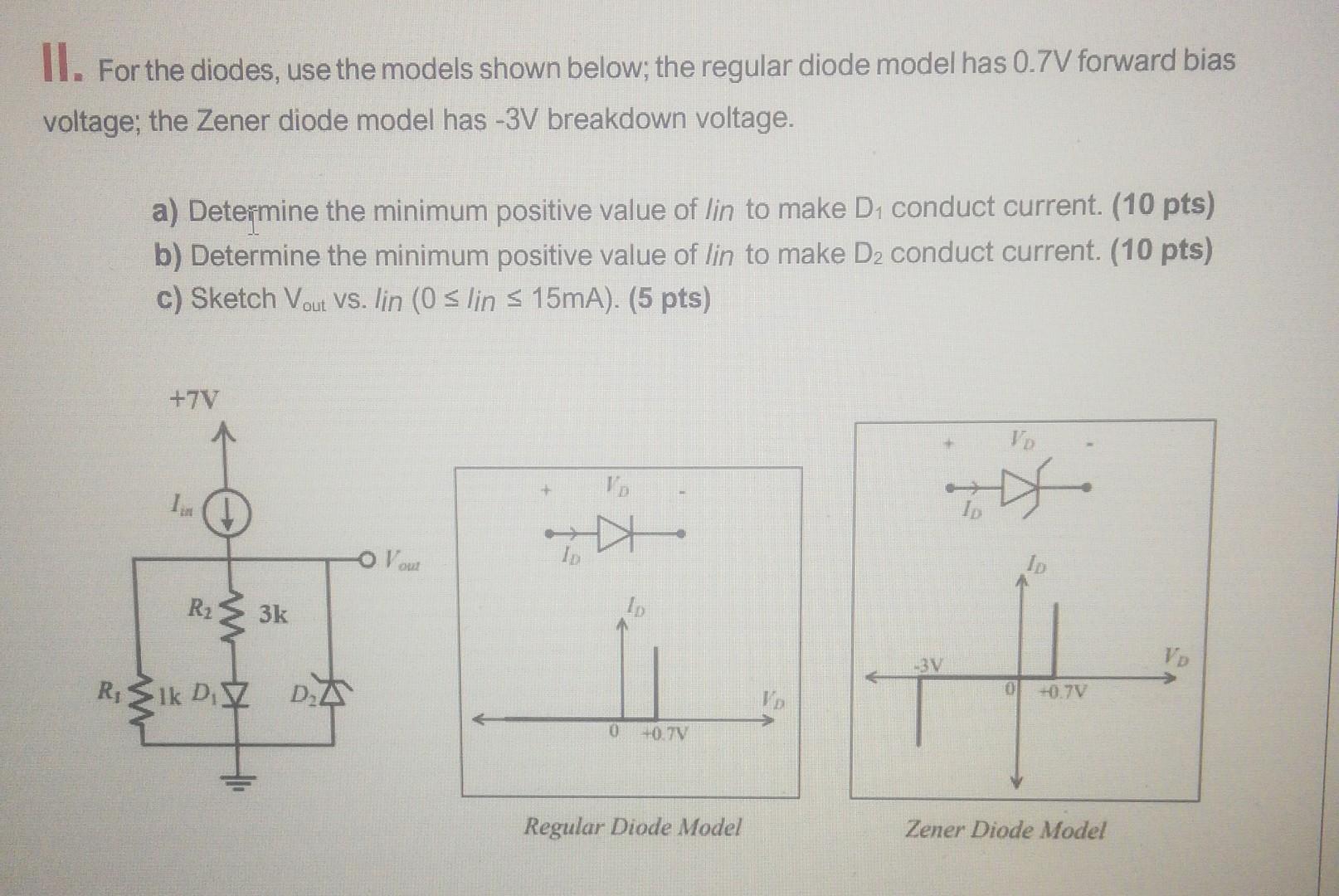 Solved For the diodes, use the models shown below; the | Chegg.com