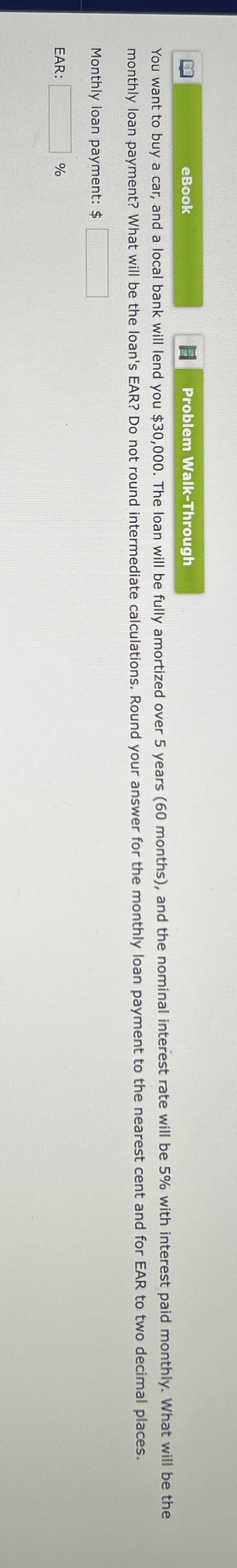 Solved eBookProblem Walk-ThroughMonthly loan payment: $ EAF | Chegg.com
