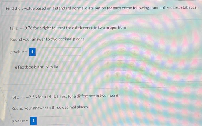 Solved Find the p-value based on a standard normal | Chegg.com