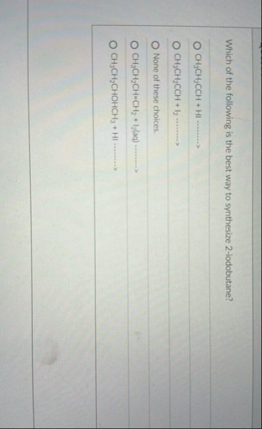 Solved Which of the following is the best way to synthesize | Chegg.com