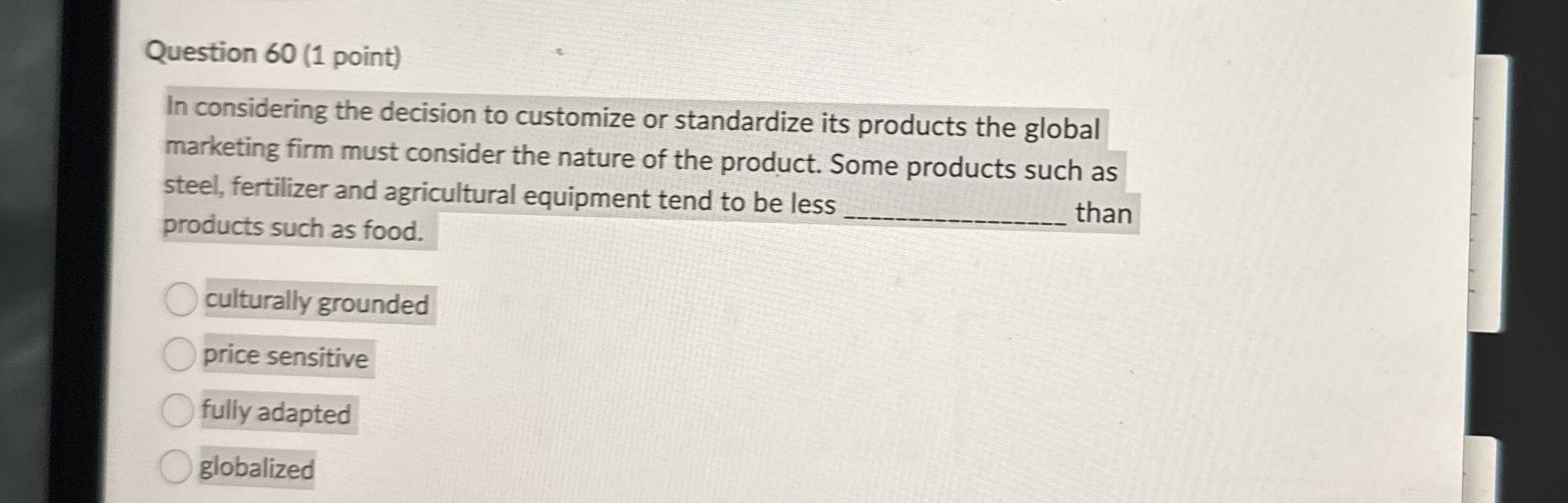 Solved Question 60 (1 ﻿point)In considering the decision to | Chegg.com
