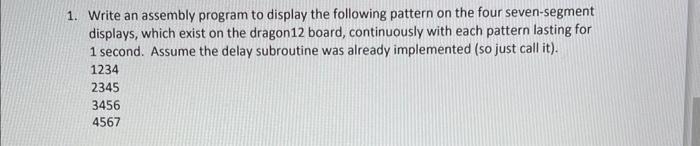 Solved 1. Write an assembly program to display the following | Chegg.com