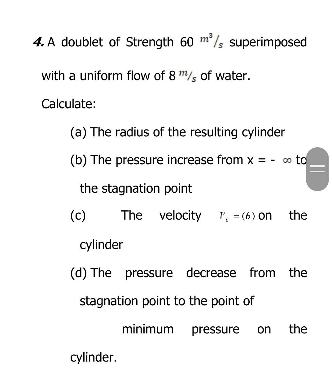 Solved 4. A doublet of Strength 60 m/s superimposed with a | Chegg.com