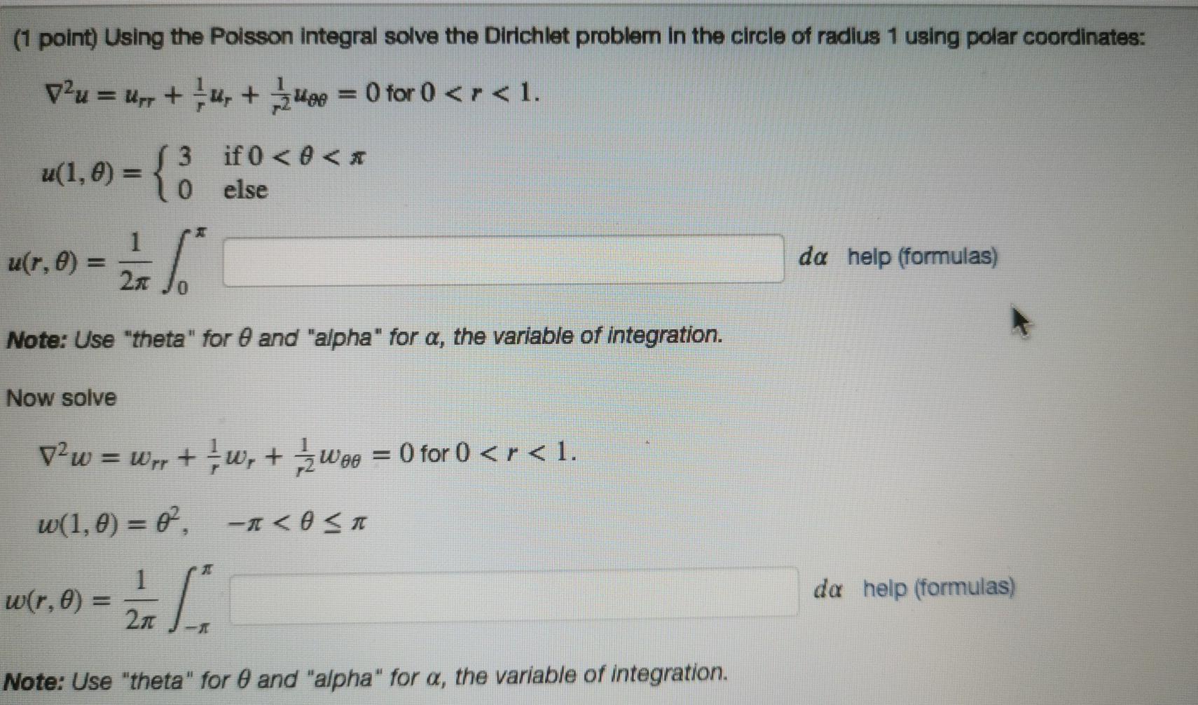 Solved (1 point) Using the Poisson Integral solve the | Chegg.com