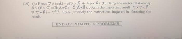 Solved (10) (a) Prove VX (PA)=P(VXĀ)+(VoxA). (b) Using the | Chegg.com