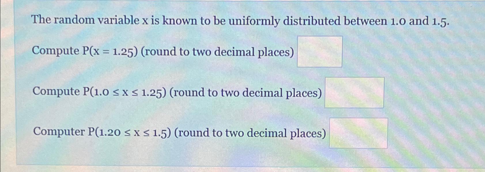Solved The random variable x ﻿is known to be uniformly | Chegg.com
