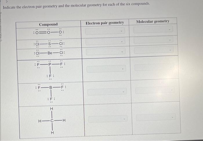Solved Indicate the electron pair geometry and the molecular | Chegg.com