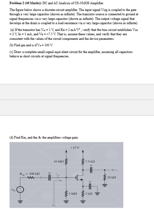 Problem 2 (40 ﻿Marks): DC and AC Analysis of CS-NMOS | Chegg.com
