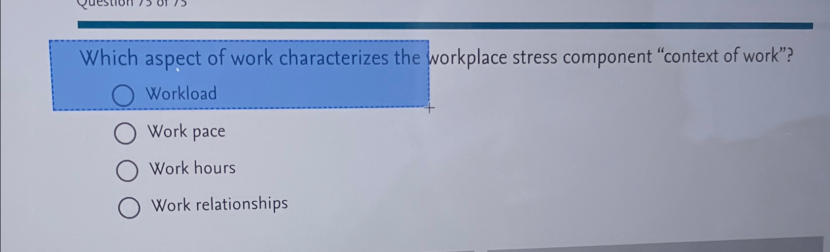 Solved Which aspect of work characterizes the workplace | Chegg.com