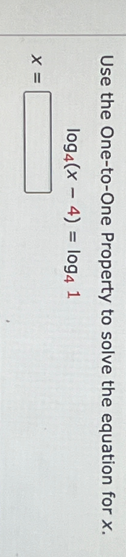 Solved Use the One-to-One Property to solve the equation for | Chegg.com