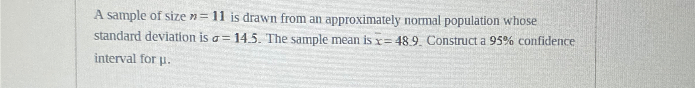 Solved A sample of size n=11 ﻿is drawn from an approximately | Chegg.com