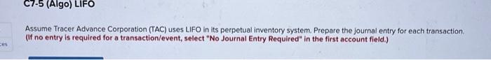 Solved Required information C7-3 through C7-5 (Algo) | Chegg.com