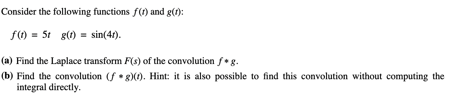 Solved Consider the following functions f(t) ﻿and g(t) | Chegg.com