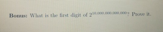 Solved Bonus: What is the first digit of | Chegg.com
