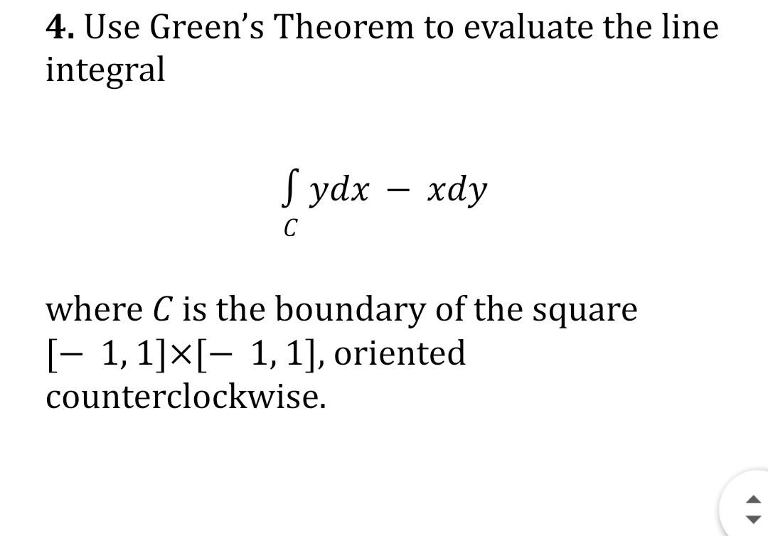 Solved 4. Use Green's Theorem to evaluate the line integral | Chegg.com