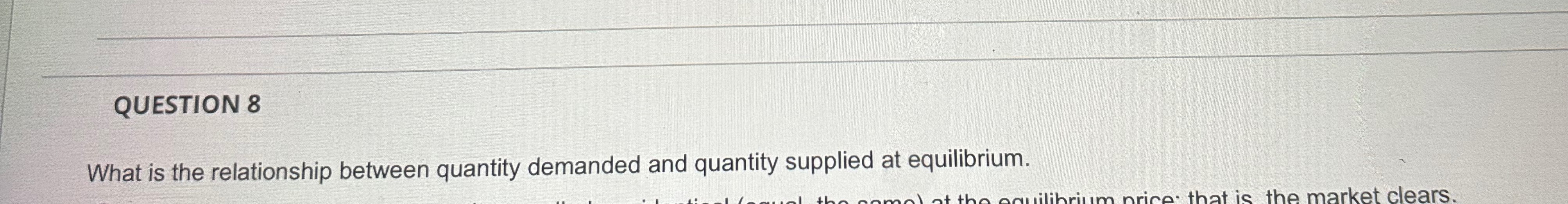 Solved QUESTION 8What is the relationship between quantity | Chegg.com