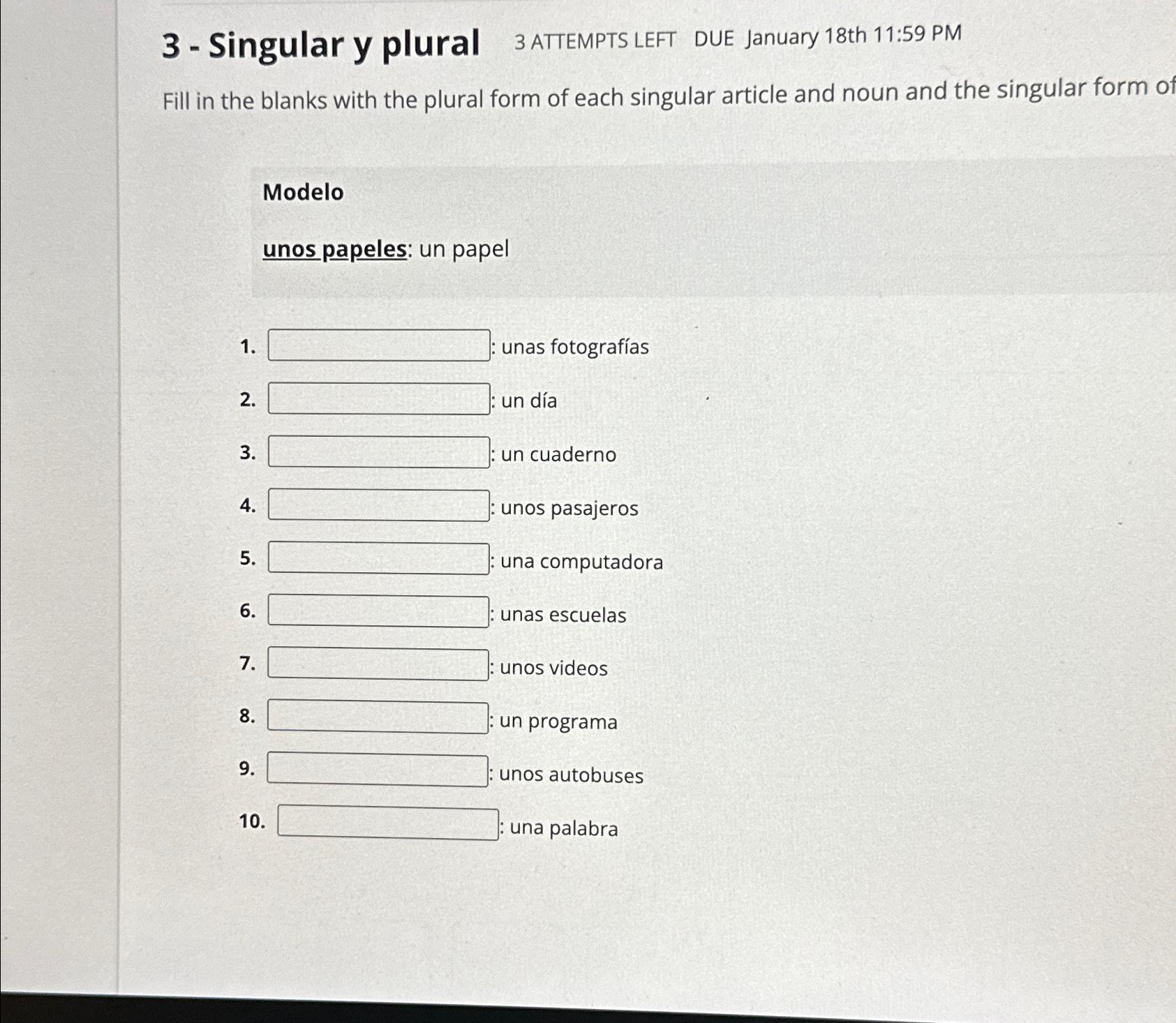 Solved 3 - ﻿Singular y plural3 ﻿ATTEMPTS LEFT DUE January | Chegg.com