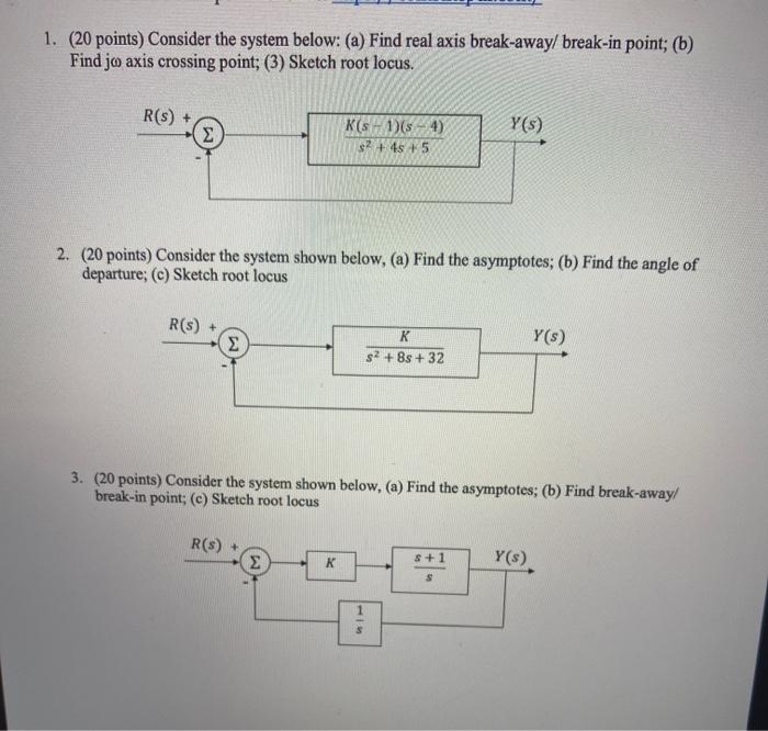 Solved 1. (20 points) Consider the system below: (a) Find | Chegg.com