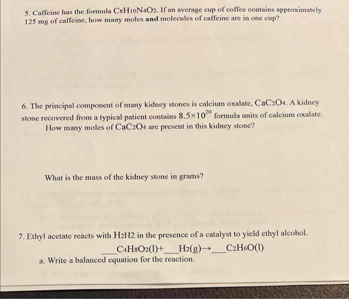 Solved 5. Caffeine has the formula C8H10N4O2. If an average | Chegg.com