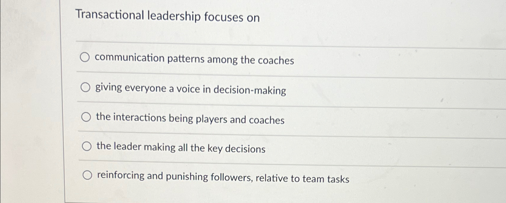 Solved Transactional leadership focuses oncommunication | Chegg.com