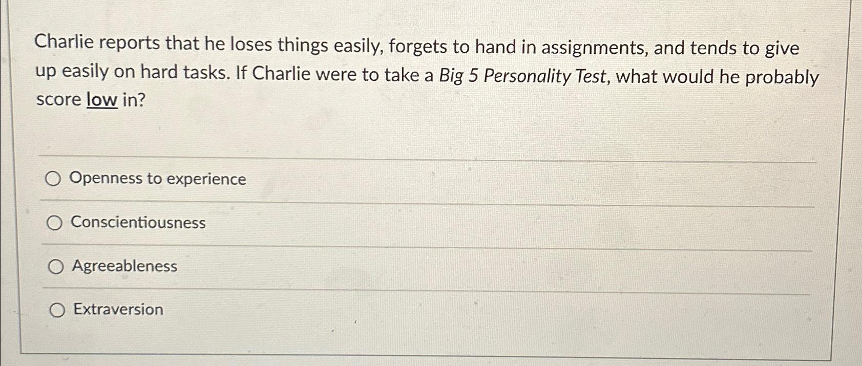 Solved Charlie reports that he loses things easily, forgets | Chegg.com