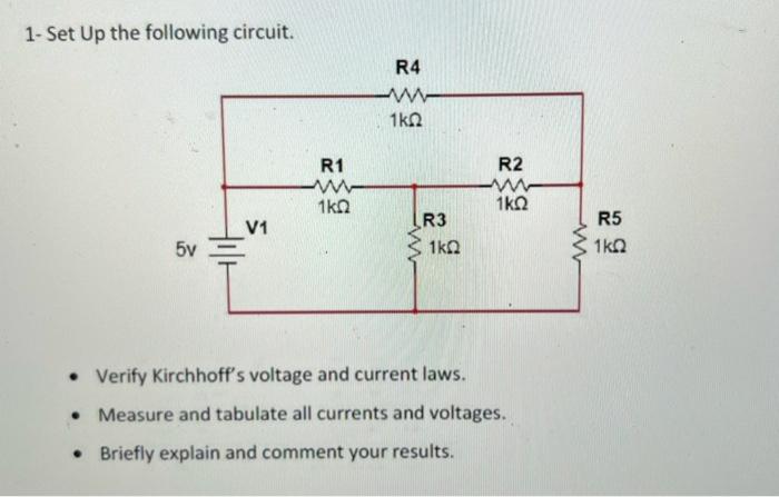 Solved 1- Set Up the following circuit. - Verify Kirchhoff's | Chegg.com
