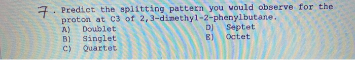 Solved Predict the splitting pattern you would observe for | Chegg.com