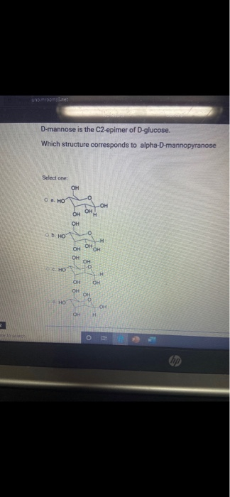 Solved und more D-mannose is the C2-epimer of D-glucose. | Chegg.com
