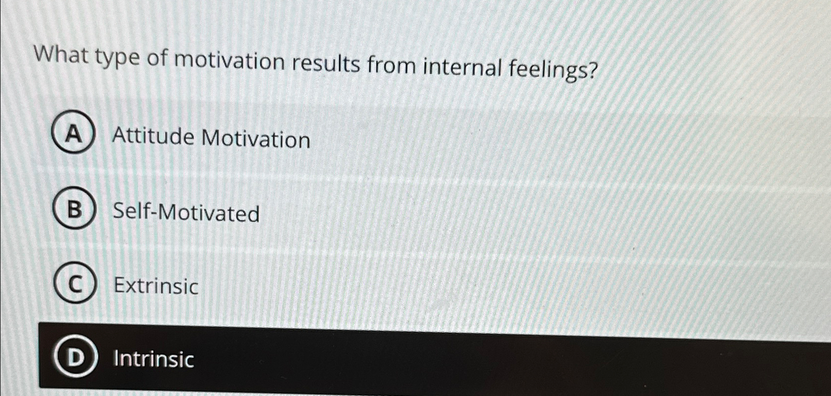 Solved What type of motivation results from internal | Chegg.com