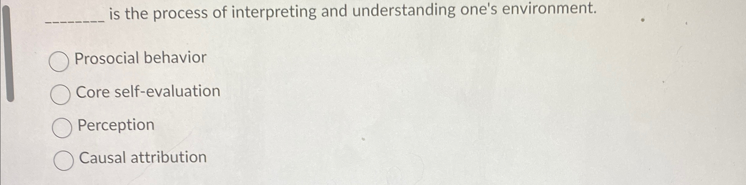 Solved ﻿is the process of interpreting and understanding | Chegg.com