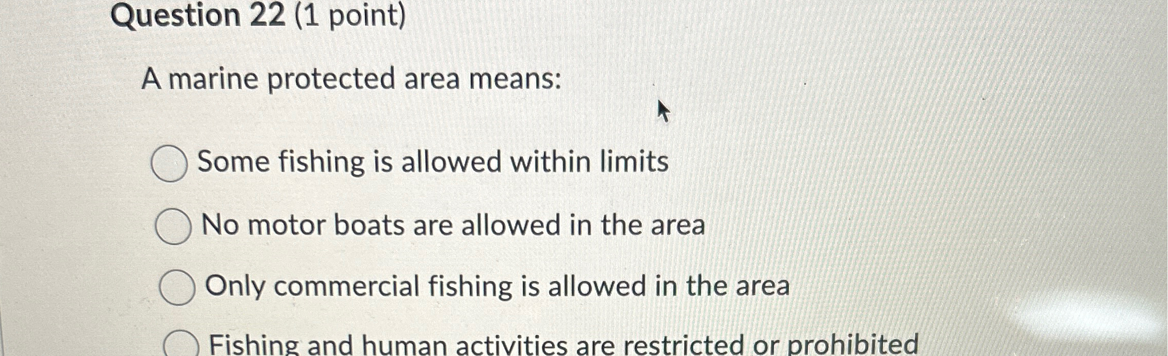Solved Question 22 (1 ﻿point)A marine protected area | Chegg.com