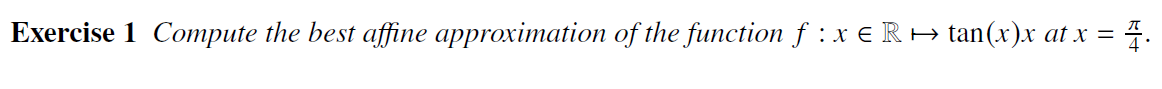 Solved Exercise 1 ﻿Compute the best affine approximation of | Chegg.com