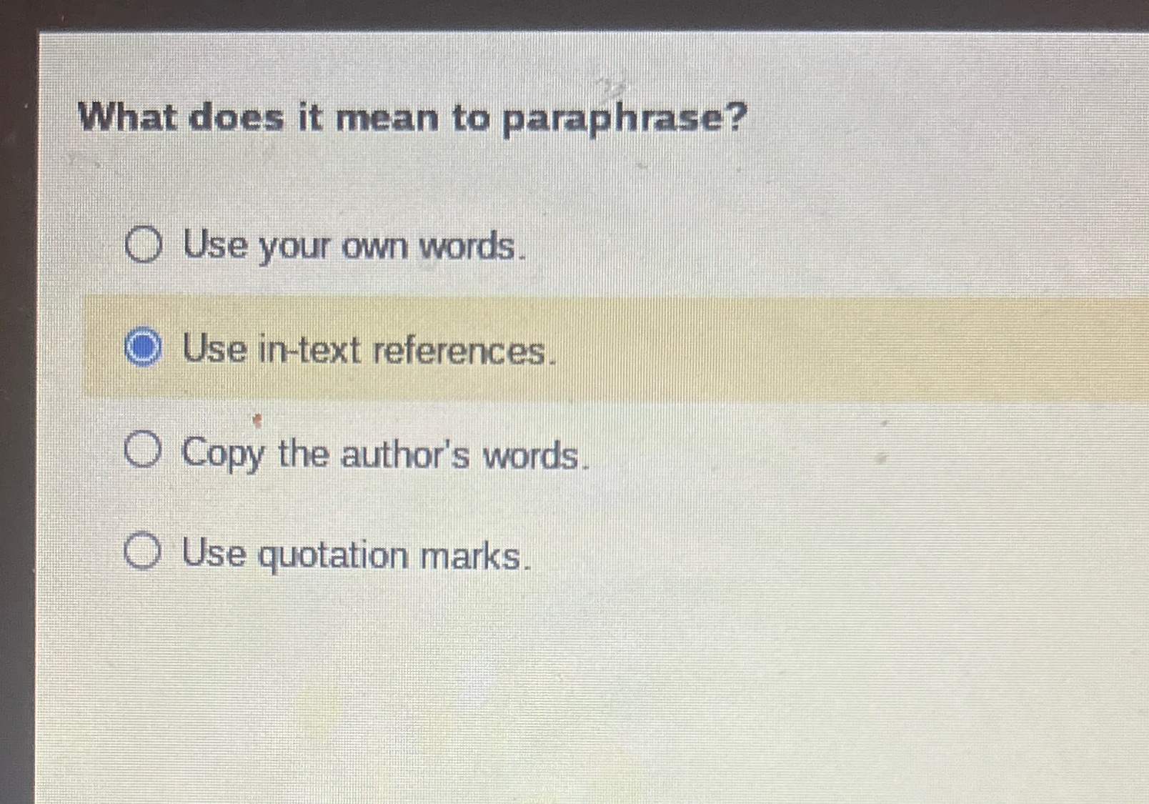 Solved What does it mean to paraphrase?Use your own | Chegg.com
