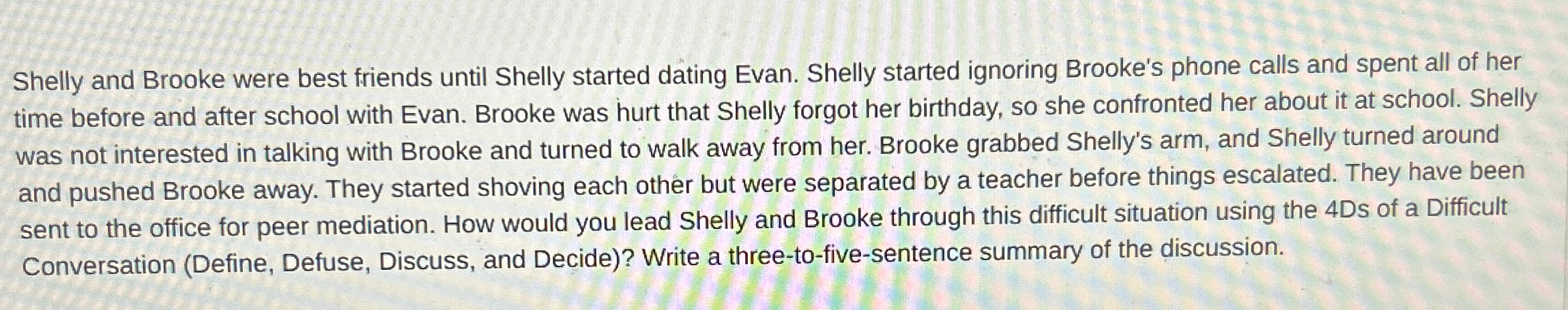 Solved Shelly and Brooke were best friends until Shelly | Chegg.com
