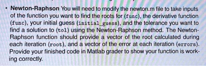 Solved Newton-Raphson You will need to modify the newton.m | Chegg.com