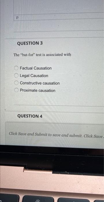 Solved Р QUESTION 3 The "but-for" test is associated with | Chegg.com