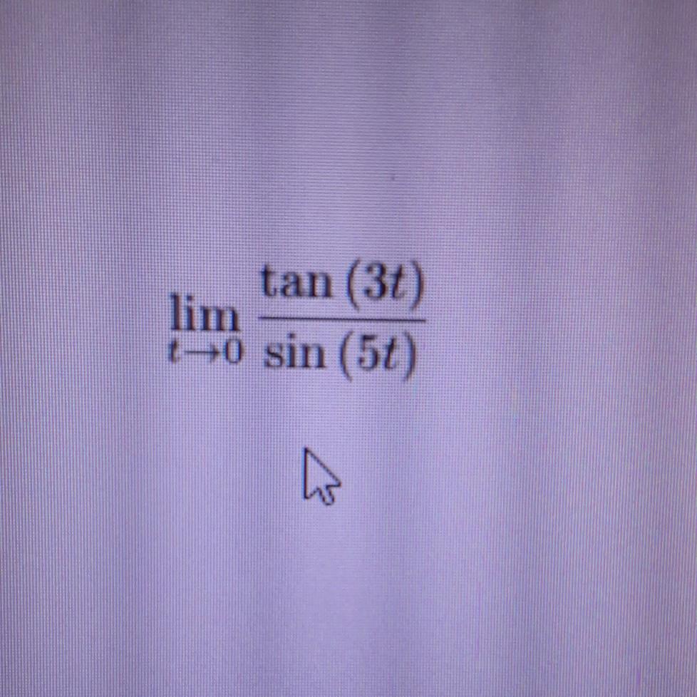 Solved tan (3) lim 1+0 sin (5) N | Chegg.com