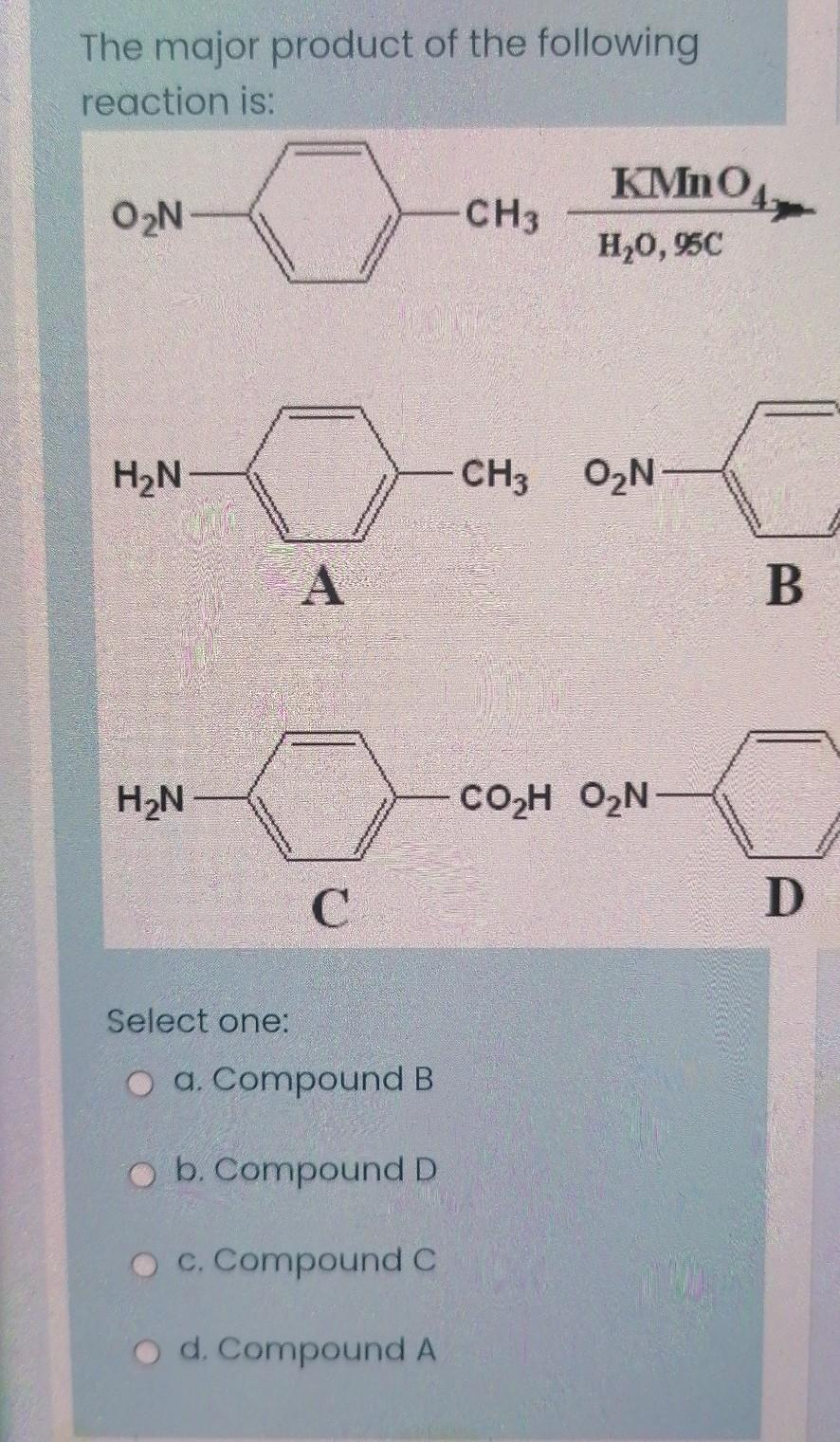 Solved The major product of the following reaction is: O2N | Chegg.com