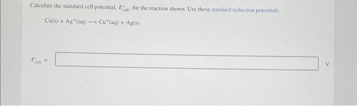 Solved Calculate The Standard Cell Potential Ecell ∗ For
