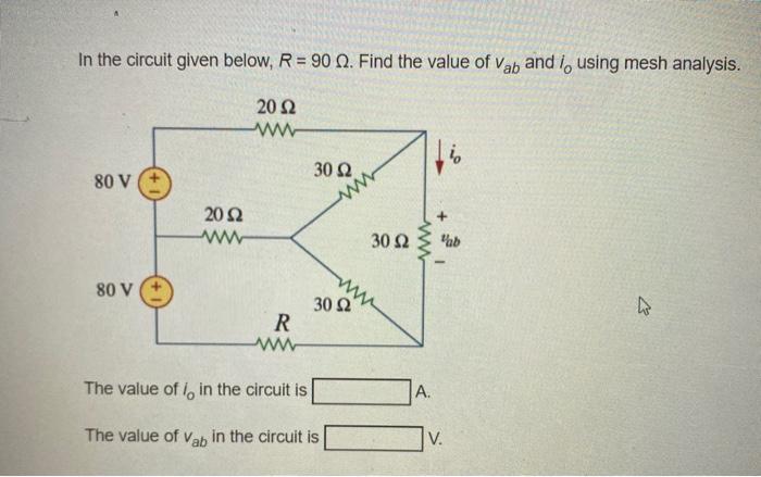 Solved In the circuit given below, R = 90. Find the value of | Chegg.com