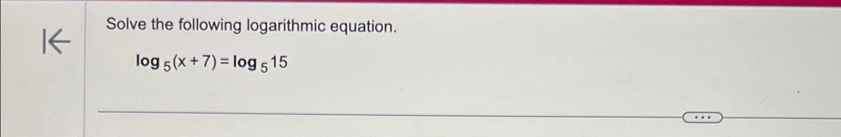 Solved Solve the following logarithmic | Chegg.com