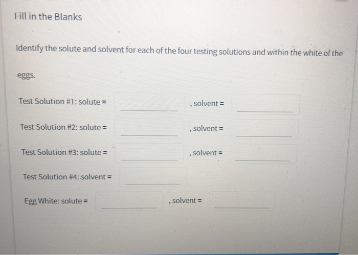 Solved Fill in the Blanks Identify the solute and solvent | Chegg.com