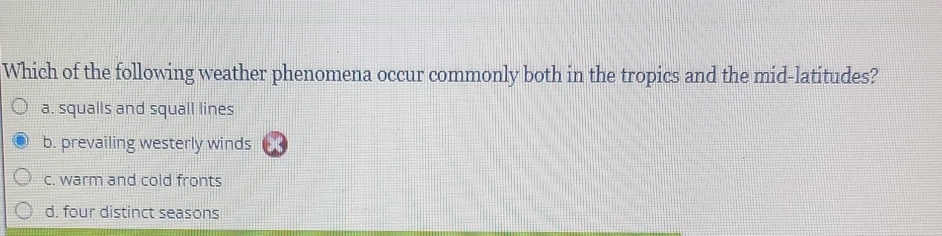 Solved Which of the following weather phenomena occur | Chegg.com