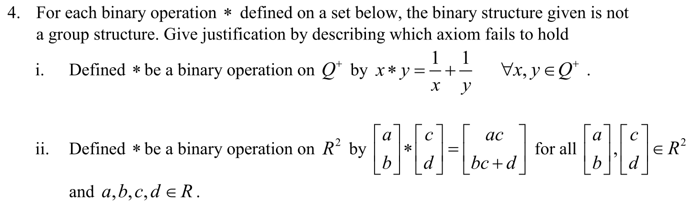 Solved 4. For each binary operation * defined on a set | Chegg.com