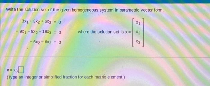 Solved Write the solution set of the given homogeneous | Chegg.com