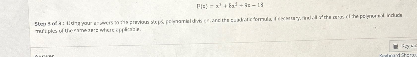 F(x)=x3+8x2+9x-18Step 3 ﻿of 3 ﻿: Using your answers | Chegg.com