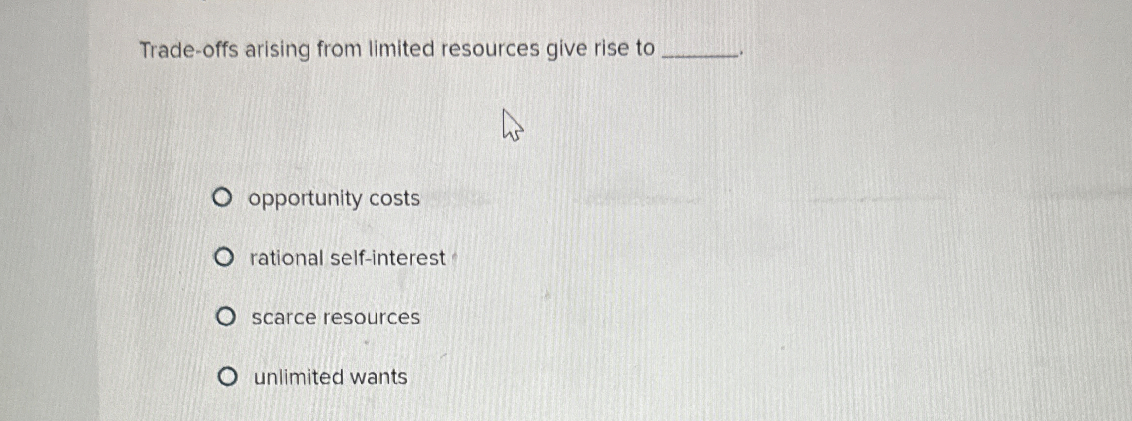 Solved Trade-offs arising from limited resources give rise | Chegg.com