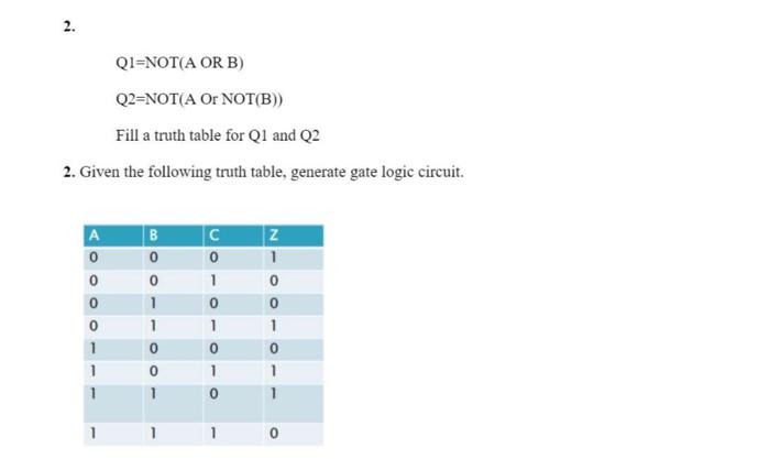 Solved QI=NOT(A OR B) Q2=NOT(A Or NOT(B)) Fill a truth table | Chegg.com