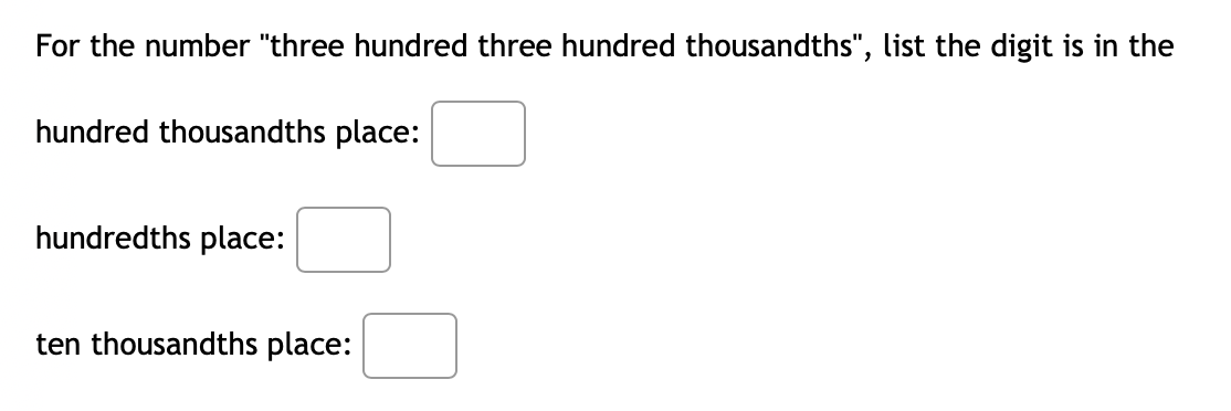 Solved For the number "three hundred three hundred | Chegg.com