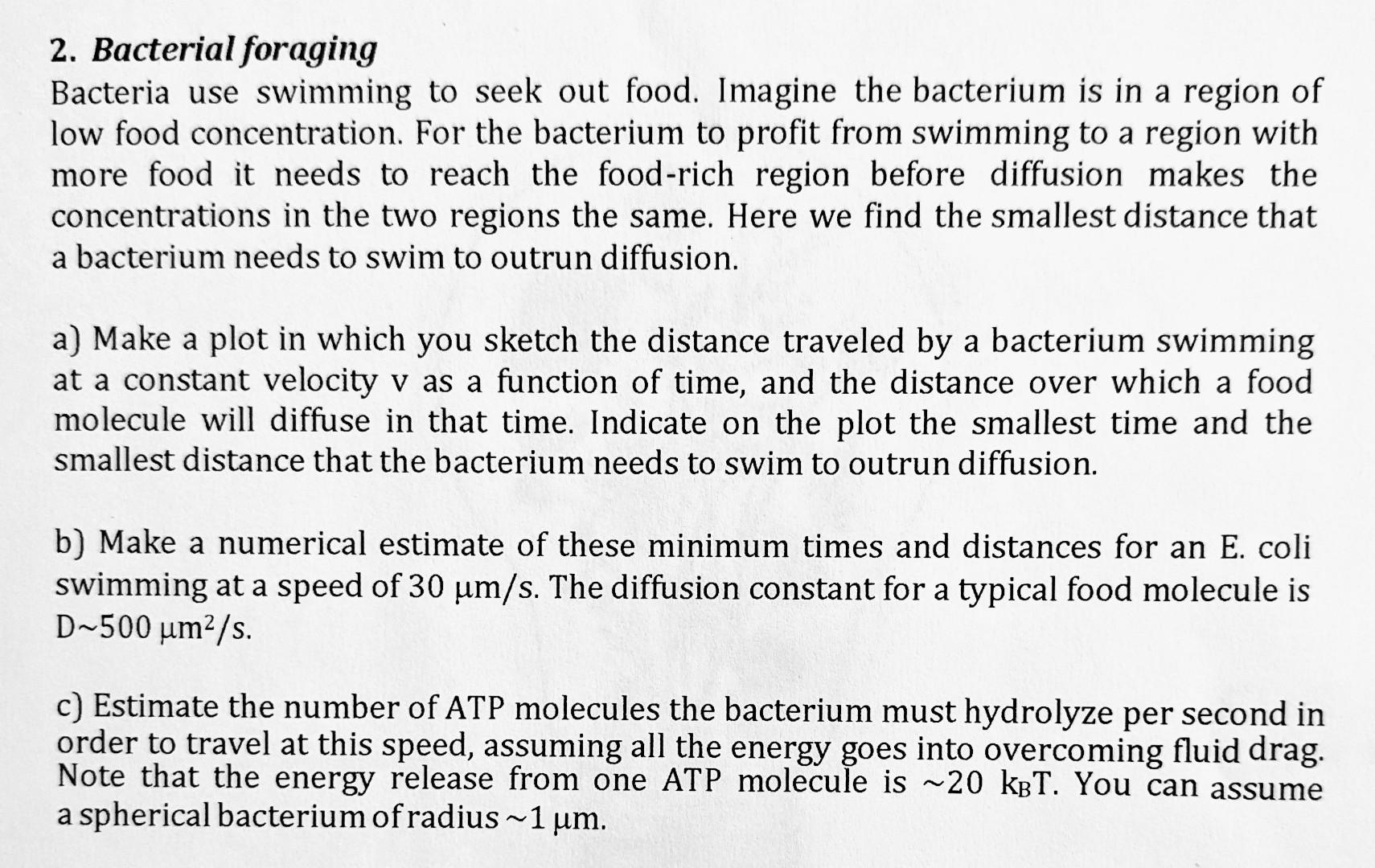 Solved 2. Bacterial foraging Bacteria use swimming to seek | Chegg.com